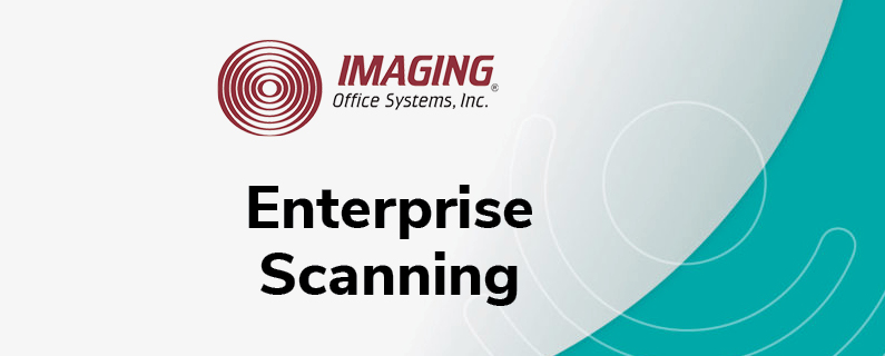 Enterprise Scanning | Document Digitization | Imaging Office
