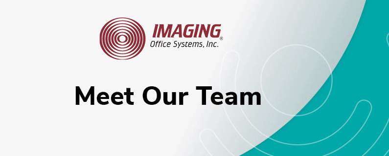 Meet Our Team | Imaging Office Systems | Technology Services