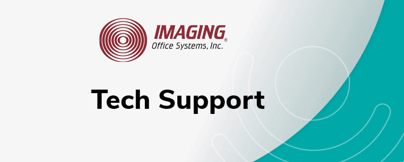 Tech Support | Imaging Office Systems | Technology Services
